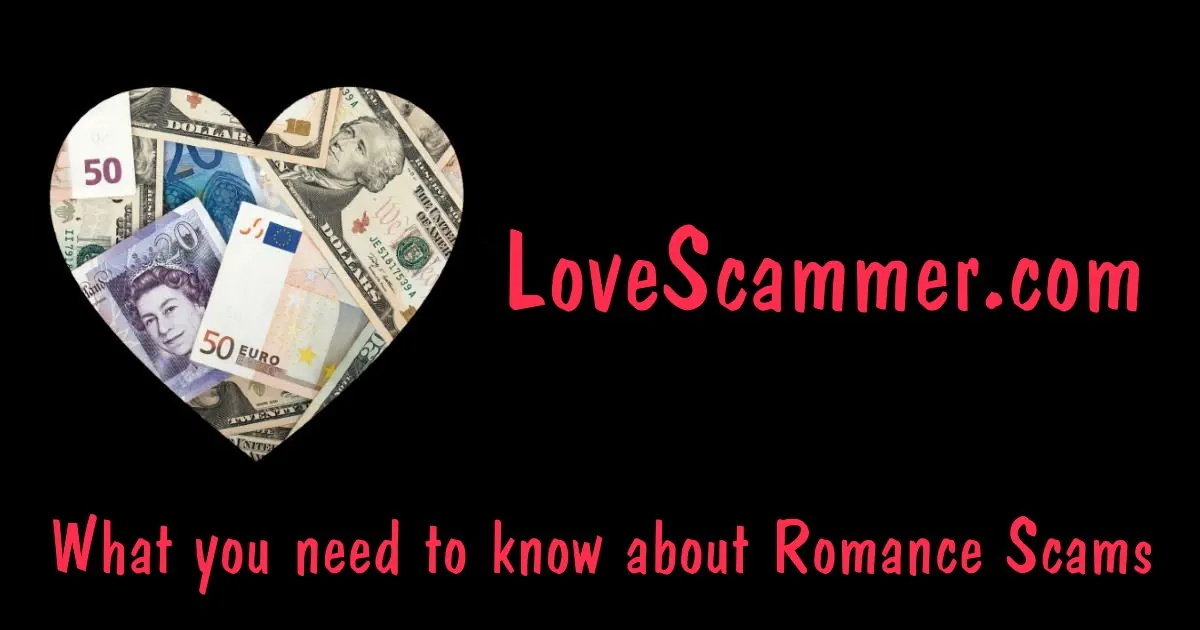 Romance Scams & Love Scammers: Warning Signs to Know